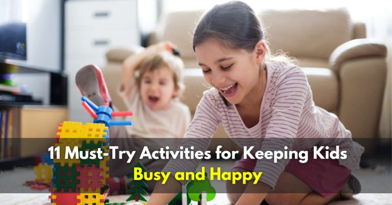 11 Must-Try Activities for Keeping Kids Busy and Happy
