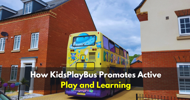 How KidsPlayBus Promotes Active Play and Learning