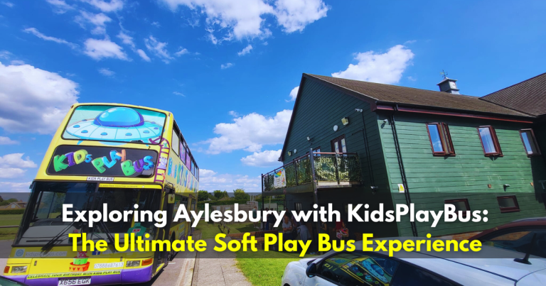Exploring Aylesbury with KidsPlayBus: The Ultimate Soft Play Bus ...
