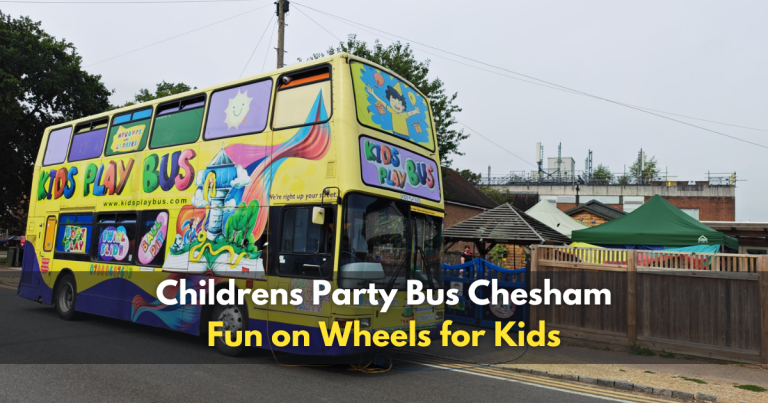 Childrens Party Bus Chesham – Fun on Wheels for Kids