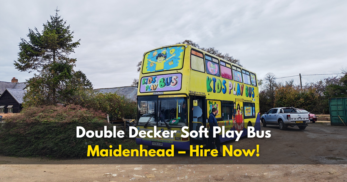 Double Decker Soft Play Bus Maidenhead – Hire Now!